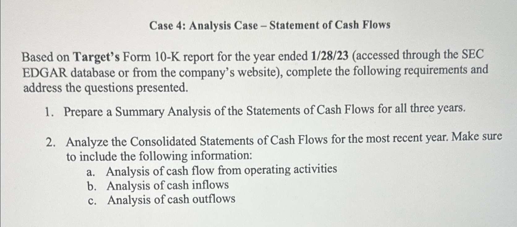 Solved Case 4: Analysis Case - ﻿Statement of Cash FlowsBased | Chegg.com