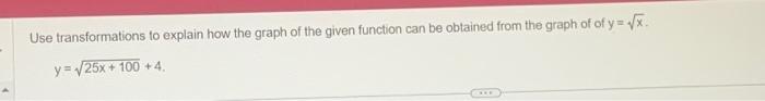 Solved Use transformations to explain how the graph of the | Chegg.com