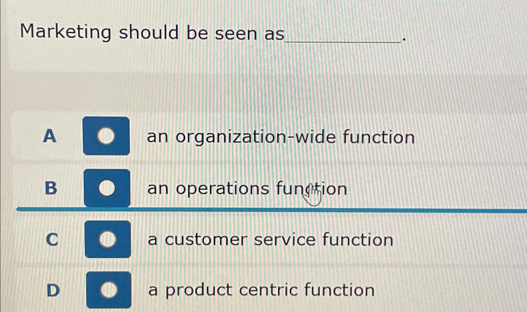 Solved Marketing should be seen asA an organization-wide | Chegg.com