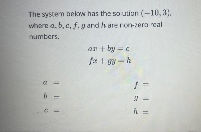 Solved The system below has the solution (−10,3) where | Chegg.com