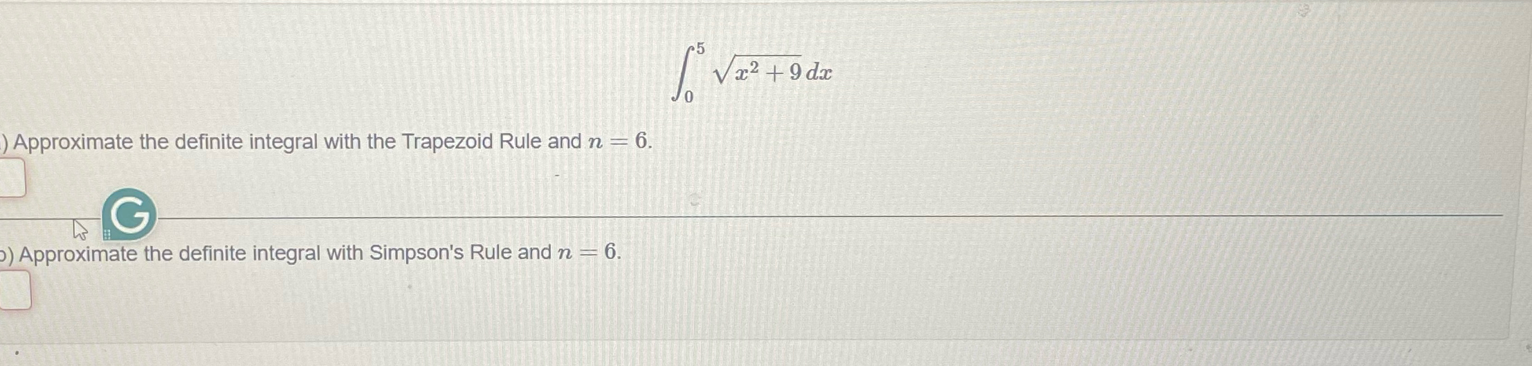Solved ∫05x2+92dxApproximate the definite integral with the | Chegg.com