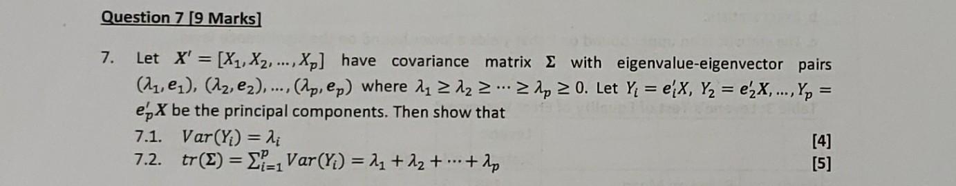 Solved 7. Let X′=[X1,X2,…,Xp] have covariance matrix Σ with | Chegg.com