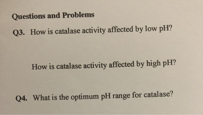 Solved Questions and Problems Q3. How is catalase activity | Chegg.com