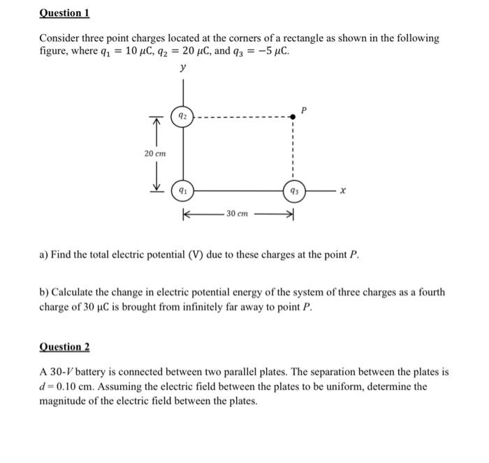 Solved Question 1 Consider three point charges located at | Chegg.com