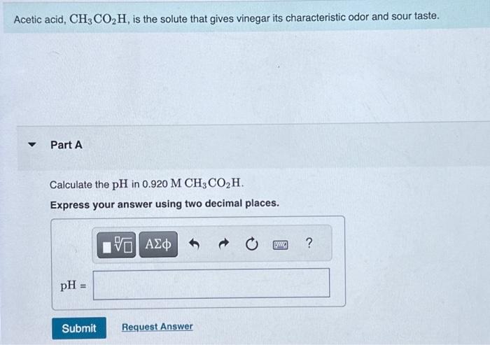 Solved Acetic acid, CH3CO2H, is the solute that gives | Chegg.com