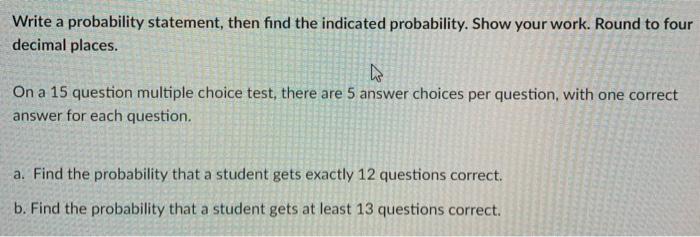 Solved Write a probability statement, then find the | Chegg.com