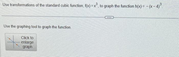 Solved Use transformations of the standard cubic function, | Chegg.com