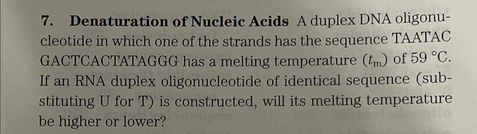 Denaturation of Nucleic Acids A duplex DNA | Chegg.com