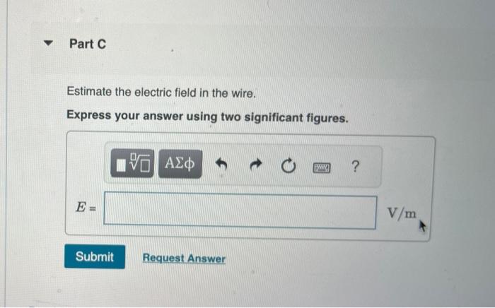 Solved Estimate the electron drift velocity. Express your | Chegg.com