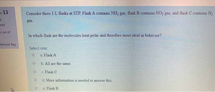 Solved n 13 Consider three 1-L flasks at STP. Flask A | Chegg.com
