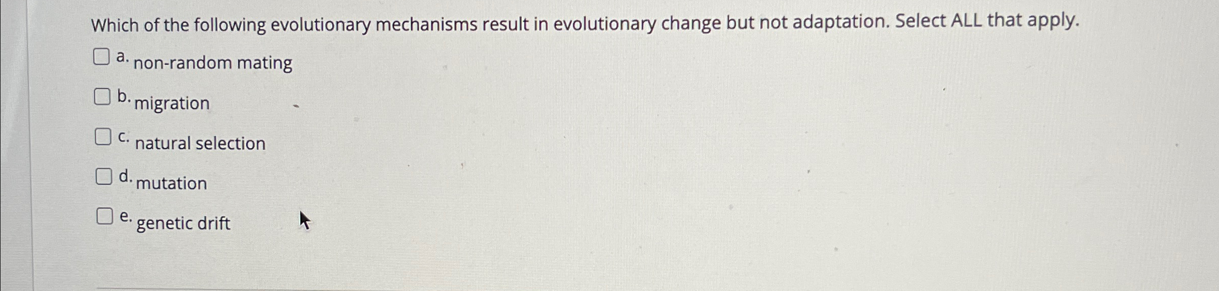 Solved Which of the following evolutionary mechanisms result | Chegg.com