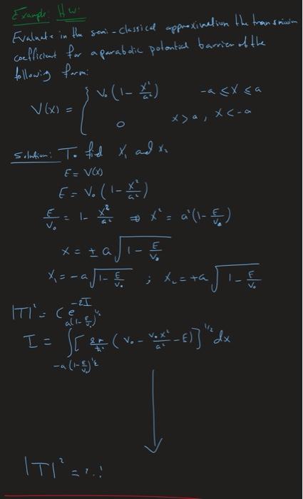 Solved Evaluate in the semi-classical approximation the | Chegg.com