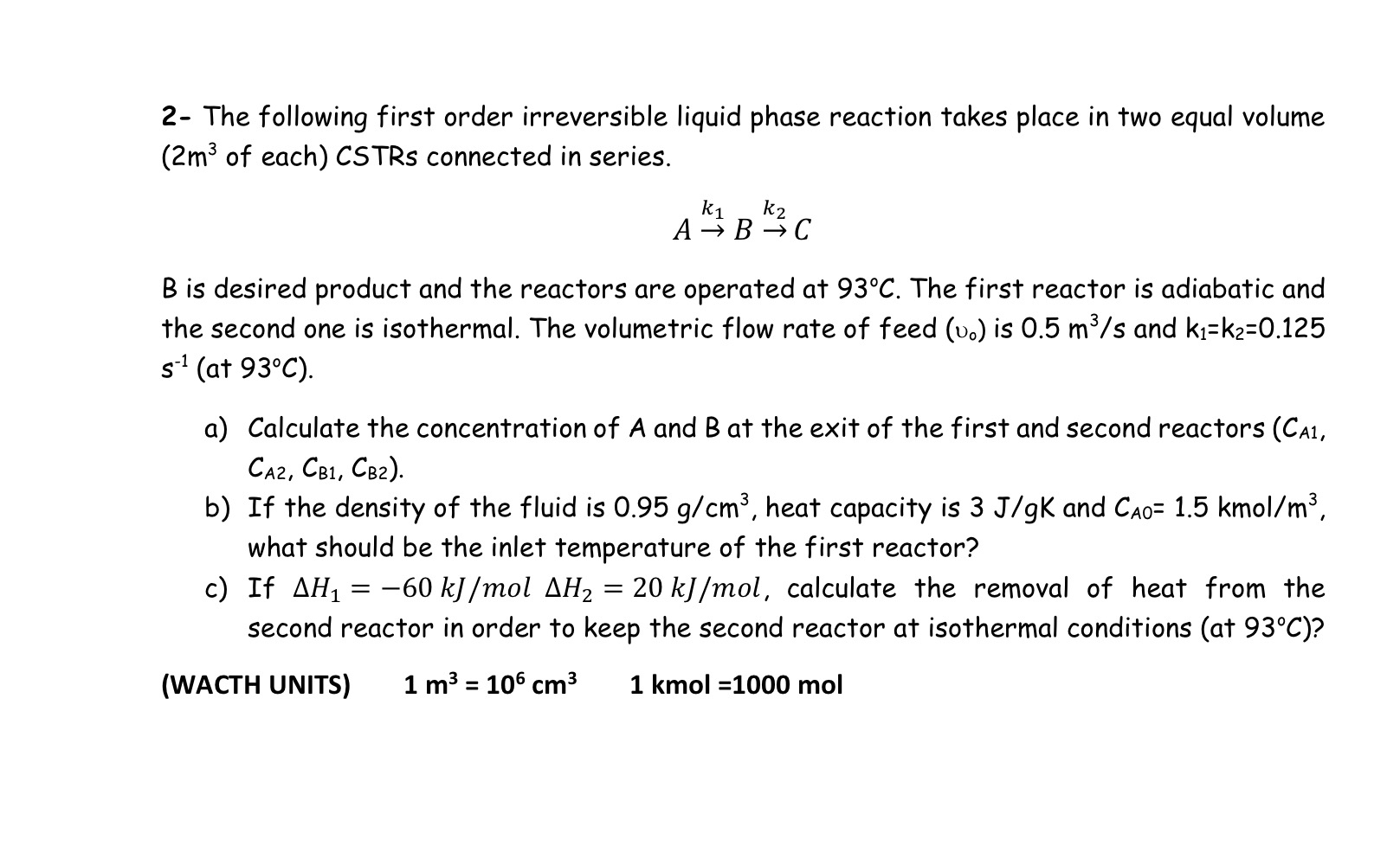 2- ﻿The following first order irreversible liquid | Chegg.com