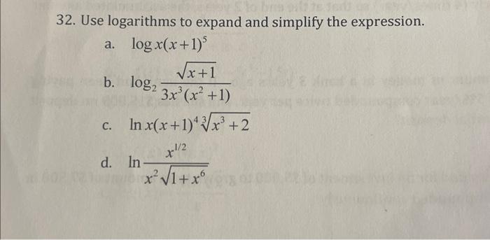 Solved 32. Use logarithms to expand and simplify the | Chegg.com