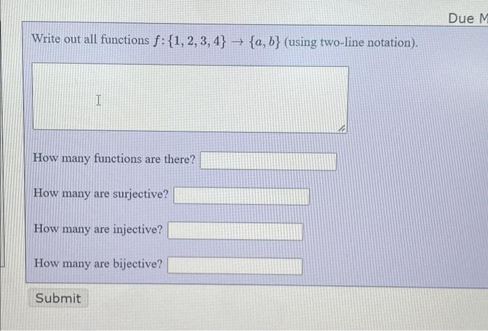 Solved Due M Write out all functions f: {1, 2, 3, 4} + {a,b} | Chegg.com