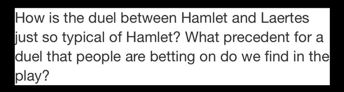 Solved How is the duel between Hamlet and Laertes just so | Chegg.com