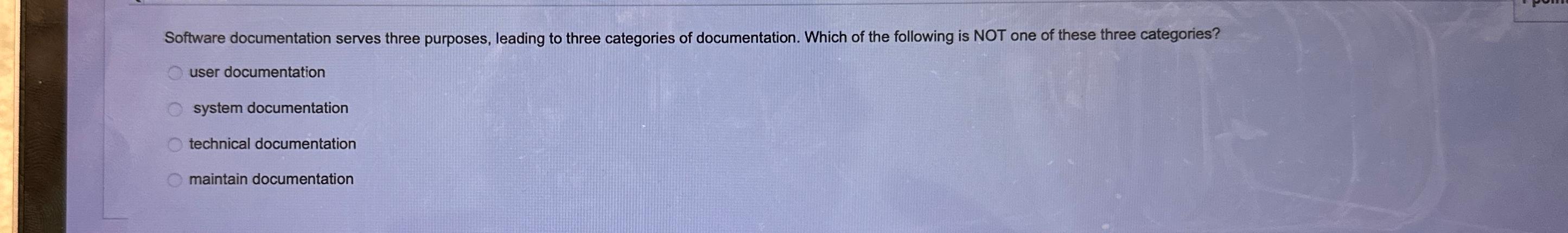 Solved Software documentation serves three purposes, leading | Chegg.com