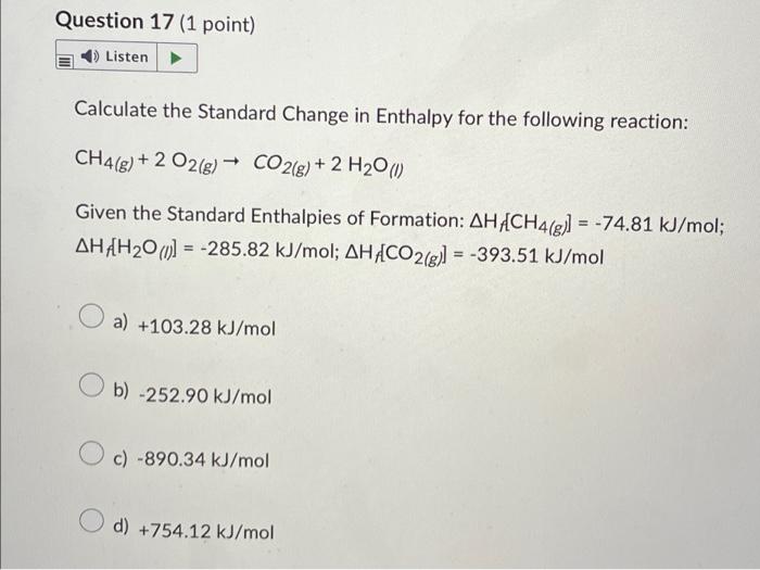Solved Question 17 (1 point) 4) Listen Calculate the | Chegg.com