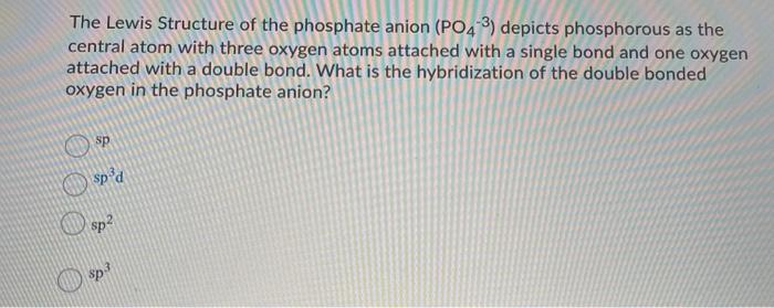 Solved The Lewis Structure of the phosphate anion (PO4 3) | Chegg.com