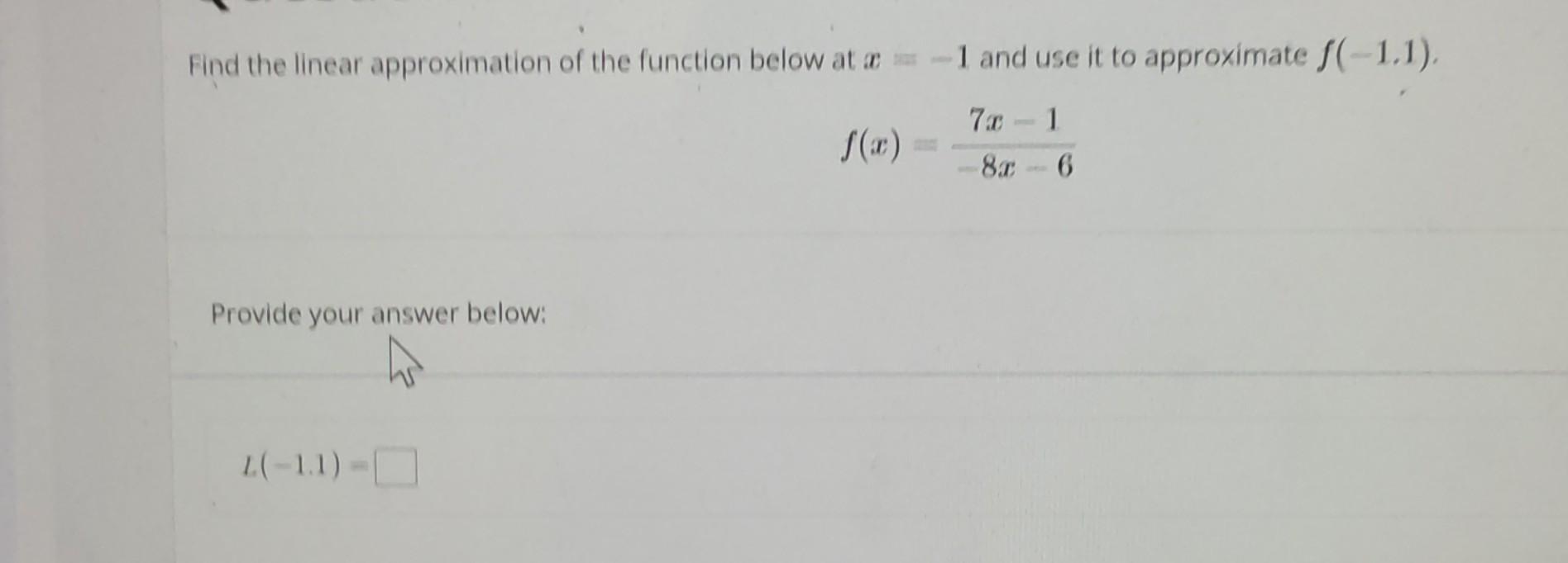 Solved Find the linear approximation of the function below | Chegg.com