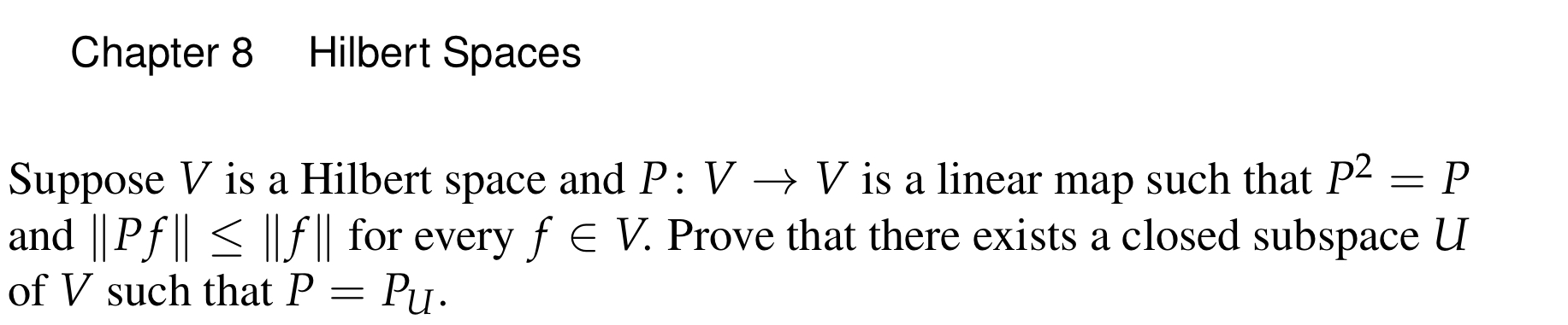 Solved Chapter 8 ﻿Hilbert SpacesSuppose V ﻿is a Hilbert | Chegg.com
