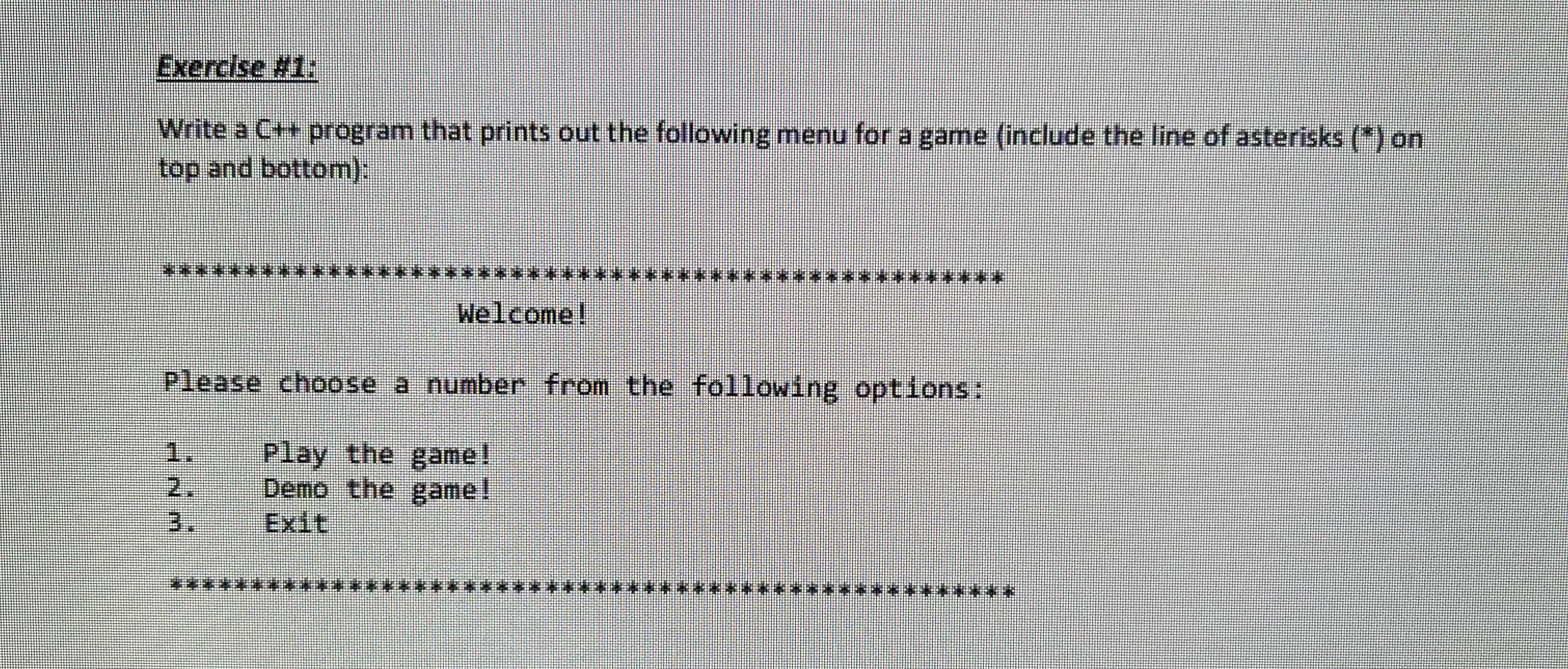 Solved The following shows exercise #1 ﻿as a Game menu. This | Chegg.com