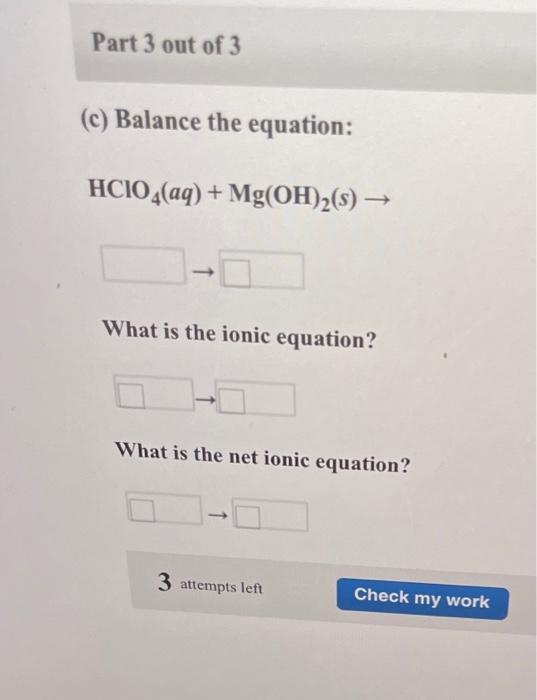 Solved (c) Balance the equation: HClO4(aq)+Mg(OH)2(s)→ What | Chegg.com