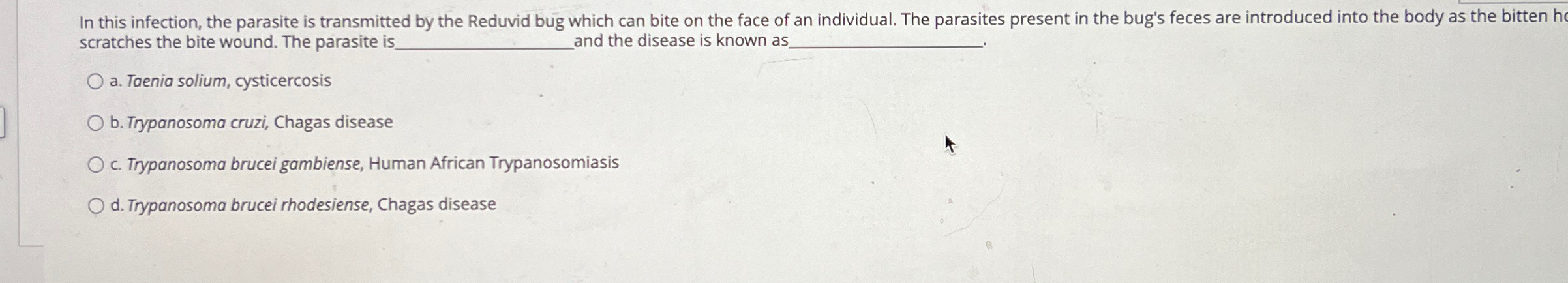 Solved In this infection, the parasite is transmitted by the | Chegg.com
