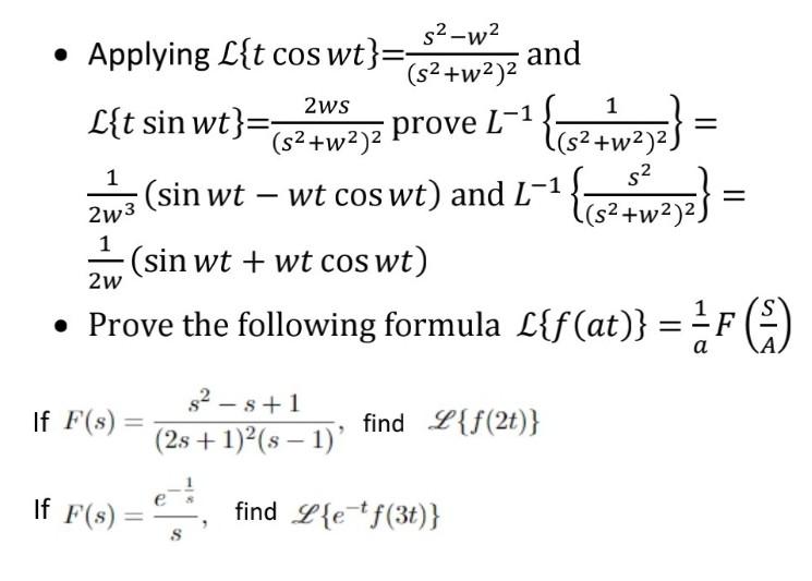 Solved - Applying L{tcoswt}=(s2+w2)2s2−w2 and | Chegg.com