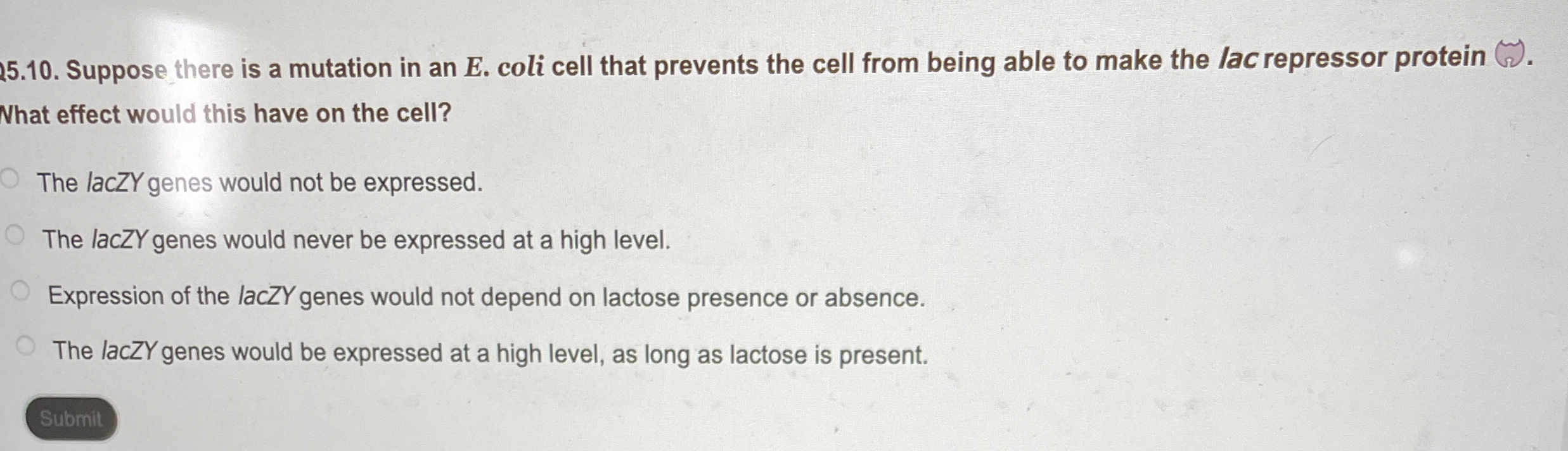 Solved 25.10. ﻿Suppose there is a mutation in an E. ﻿coli | Chegg.com