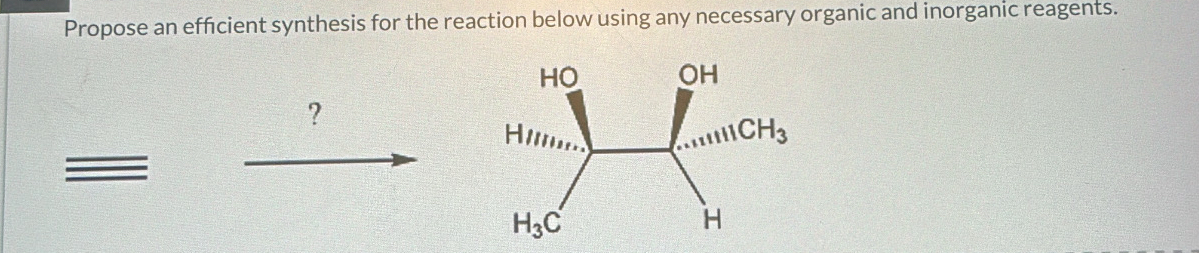Solved Propose an efficient synthesis for the reaction below | Chegg.com