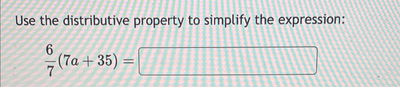 Solved Use the distributive property to simplify the | Chegg.com