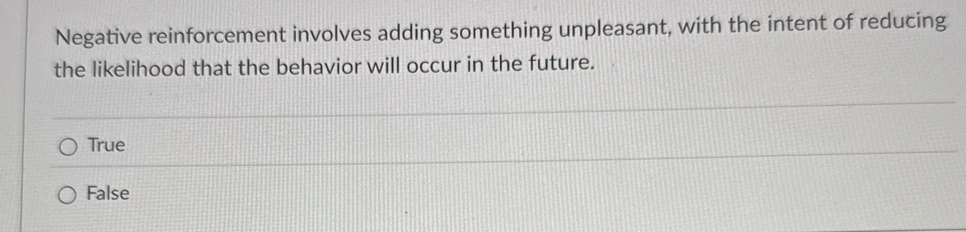 Solved Negative reinforcement involves adding something | Chegg.com