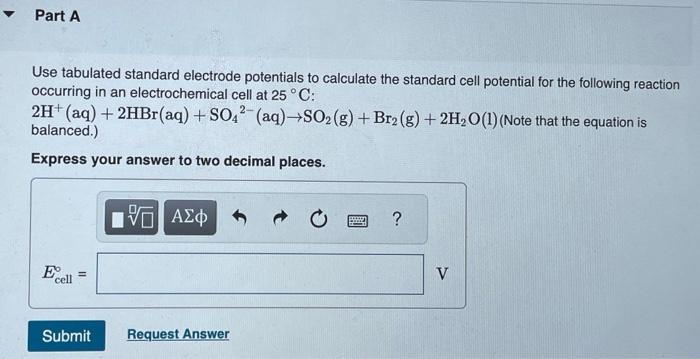 Solved Use tabulated standard electrode potentials to | Chegg.com