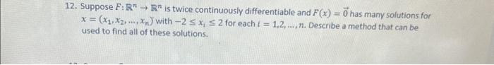 Solved 2. Suppose F:Rn→Rn is twice continuously | Chegg.com