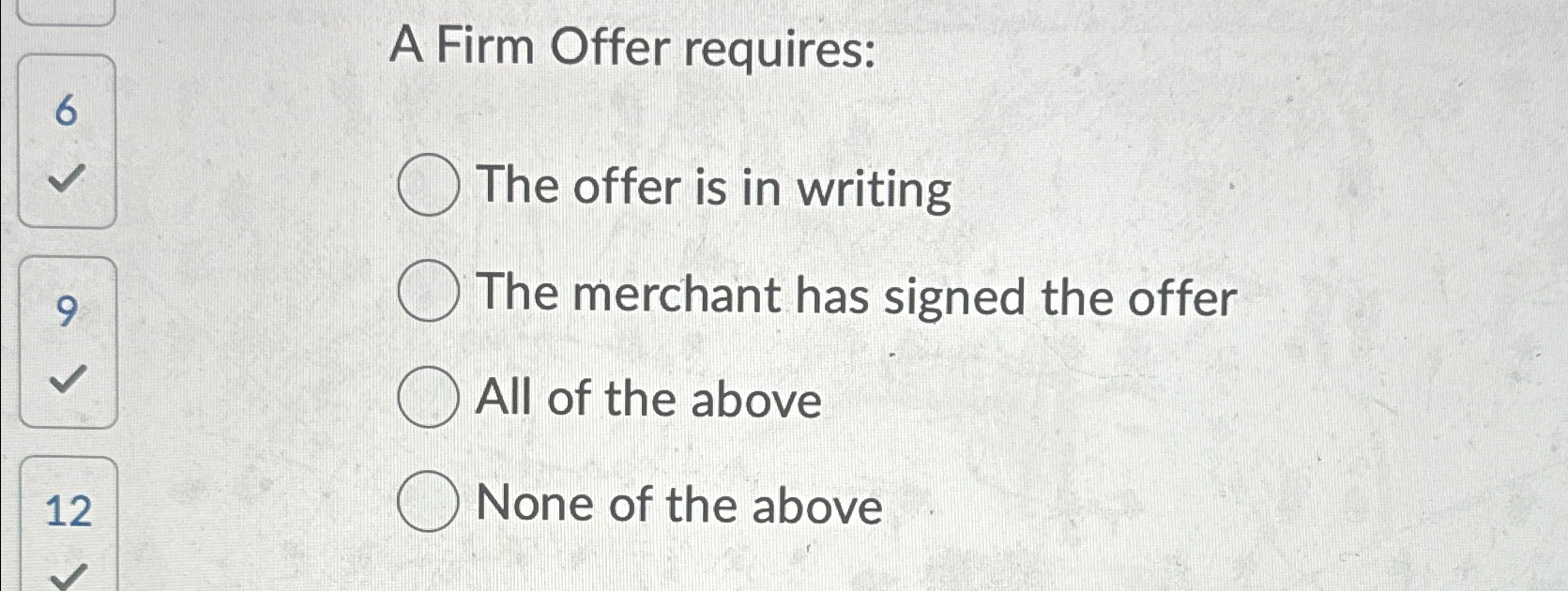 Solved A Firm Offer requires:The offer is in writingThe | Chegg.com