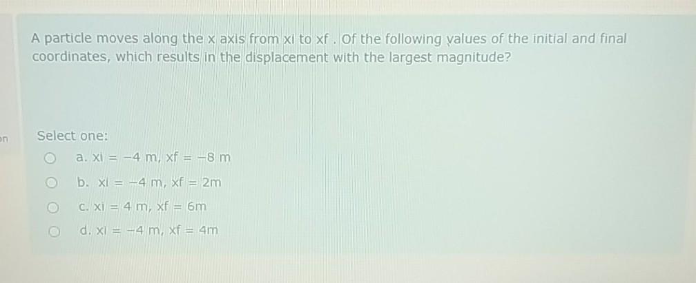 Solved A particle moves along the x axis from xi to xf. Of | Chegg.com