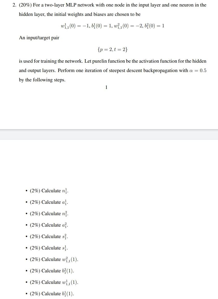 2. (20%) For a two-layer MLP network with one node in | Chegg.com