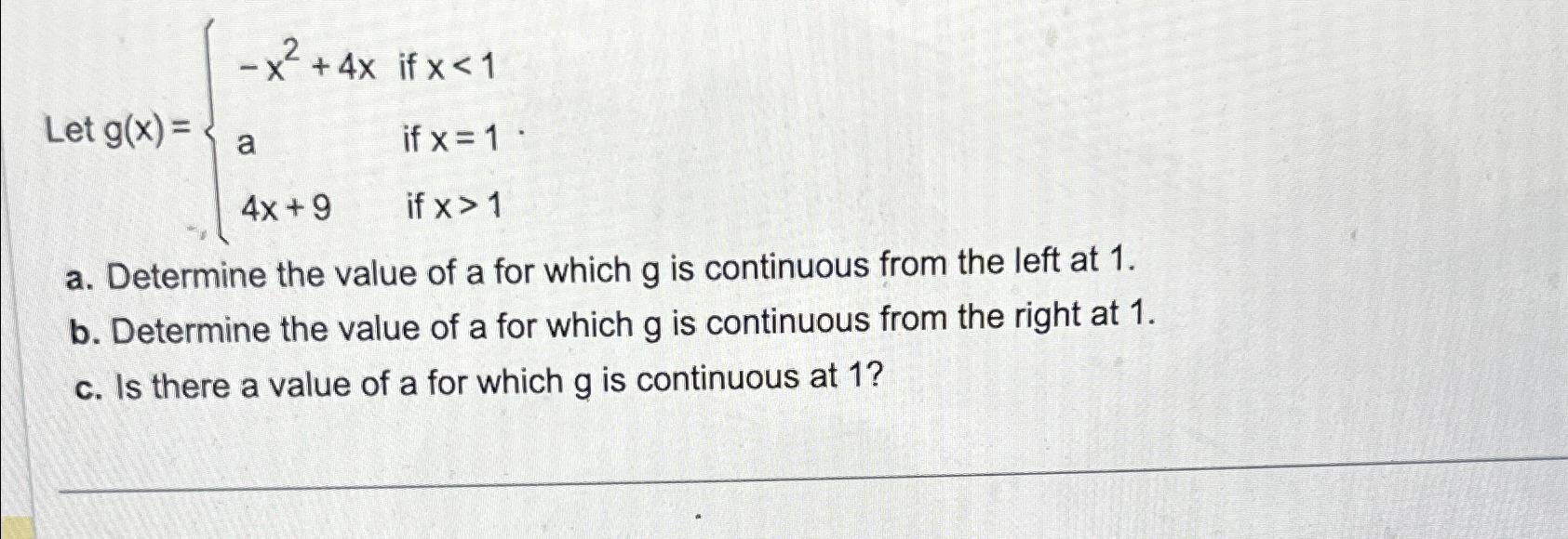 Solved Let g(x)={-x2+4x if x 1a. | Chegg.com