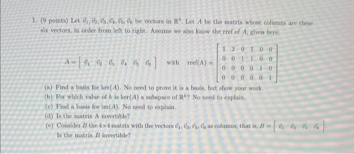 Solved (9 points) Let v1,v2,v3,v4,v5,v6 be vectors in R4. | Chegg.com