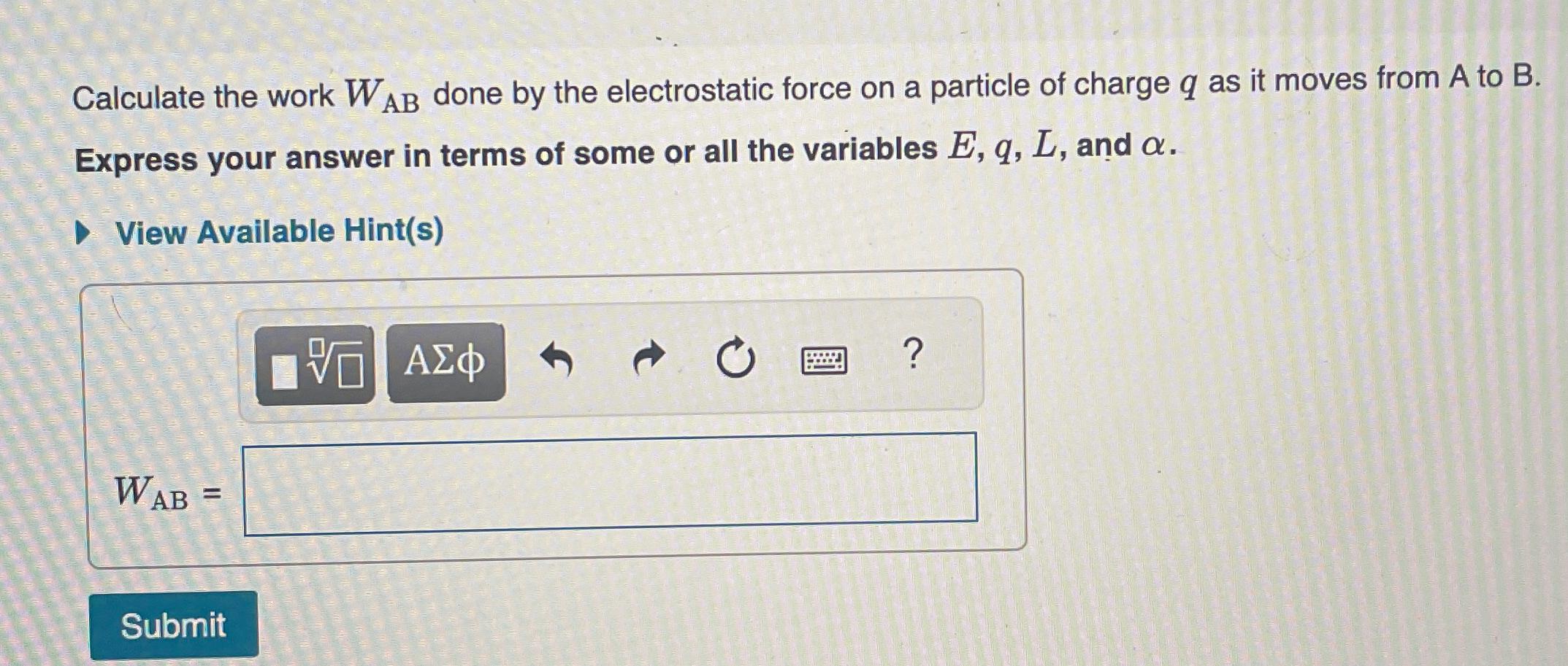Solved Calculate The Work W Ab Done By The Electrostatic