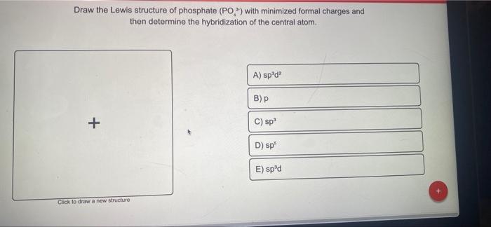 Solved Draw the Lewis structure of phosphate (PO) with | Chegg.com