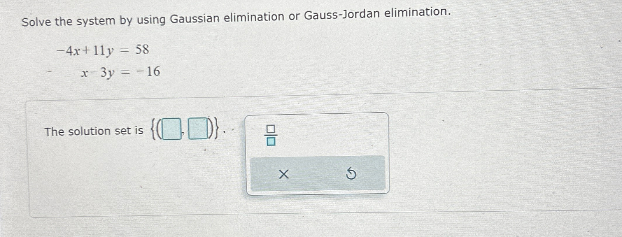 Solved Solve the system by using Gaussian elimination or | Chegg.com