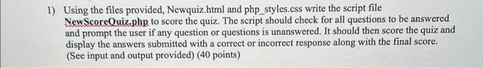 1) Using the files provided, Newquiz.html and | Chegg.com