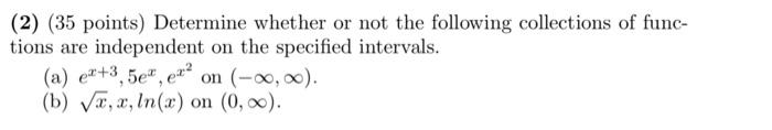 Solved (2) (35 points) Determine whether or not the | Chegg.com