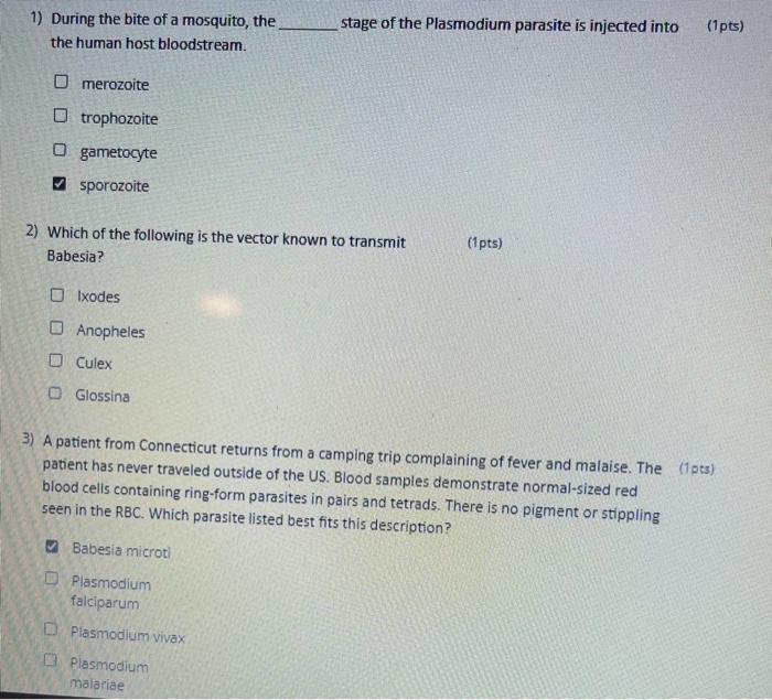 Solved 1) During the bite of a mosquito, the stage of the | Chegg.com