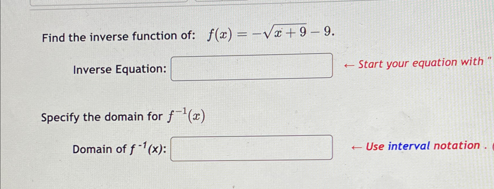 Solved Find the inverse function of: f(x)=-x+92-9.Inverse | Chegg.com