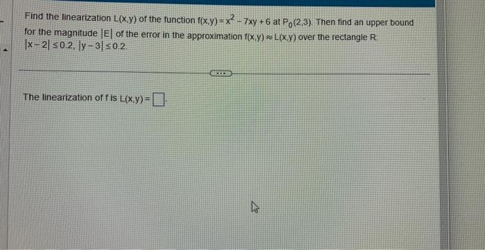 Solved Find the linearization L(x,y) of the function | Chegg.com
