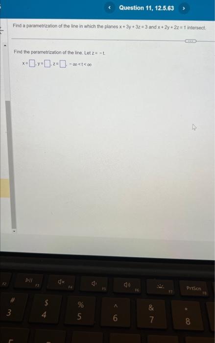 Solved Find A Parametrization Of The Line In Which The