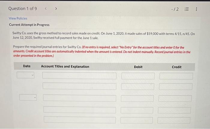 Solved Swifty Co. uses the gross method to record sales made | Chegg.com